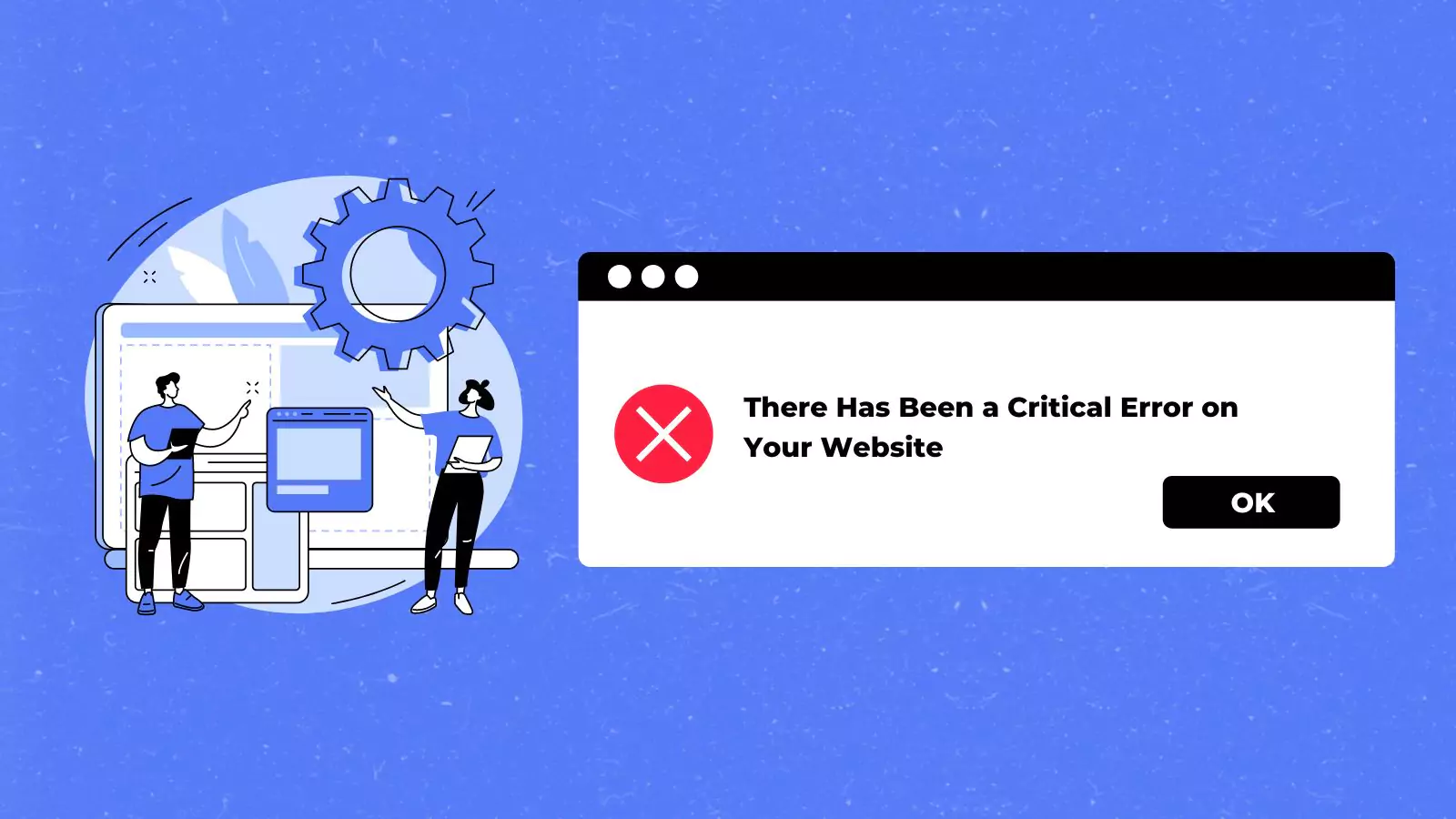 How to solve the “There Has Been a Critical Error on Your Website” Error in WordPress?